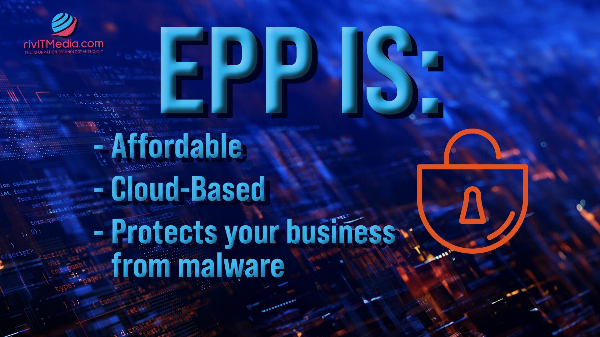 The Future of Business Protection: Exploring EPP Security Solutions ...