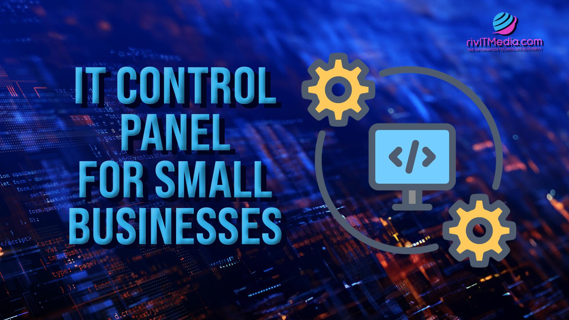 The Ultimate Guide to IT Control Panels for Small Businesses: Boost ...