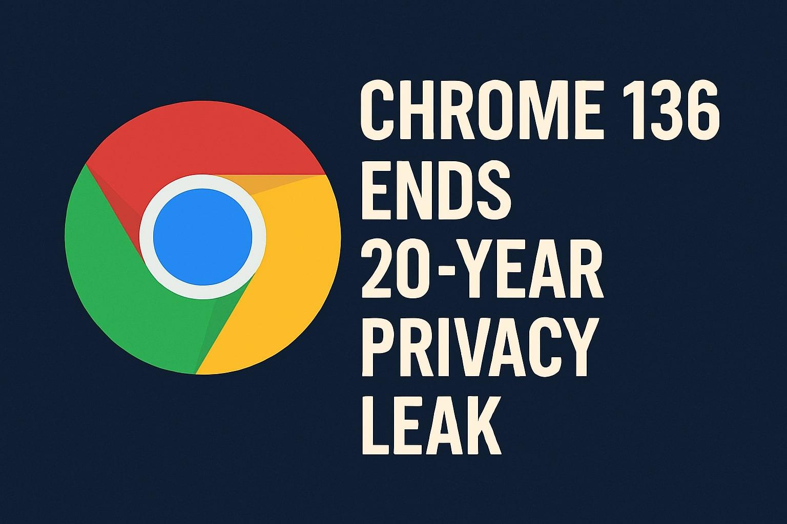 Chrome 136 Introduces Triple-Key Partitioning to Enhance User Privacy - www.rivitmedia.com